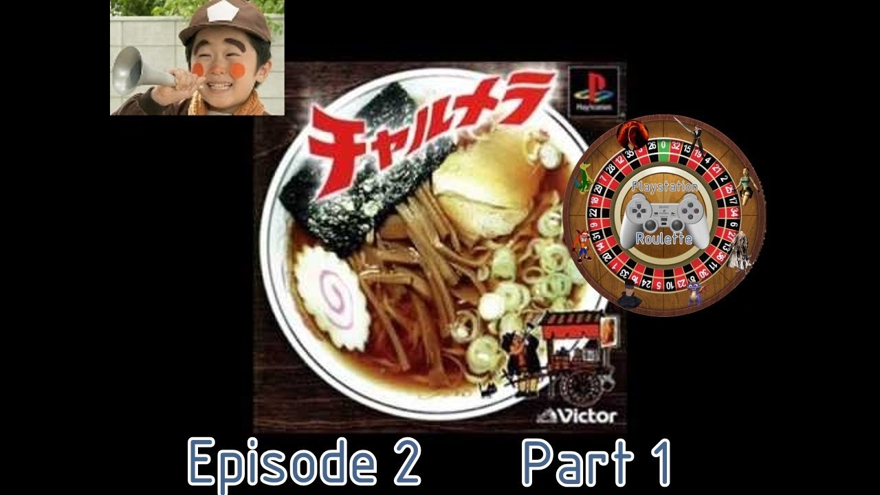 Ramen Street Food! | Charumera - Part 1 [Playstation Roulette 2] - YouTube