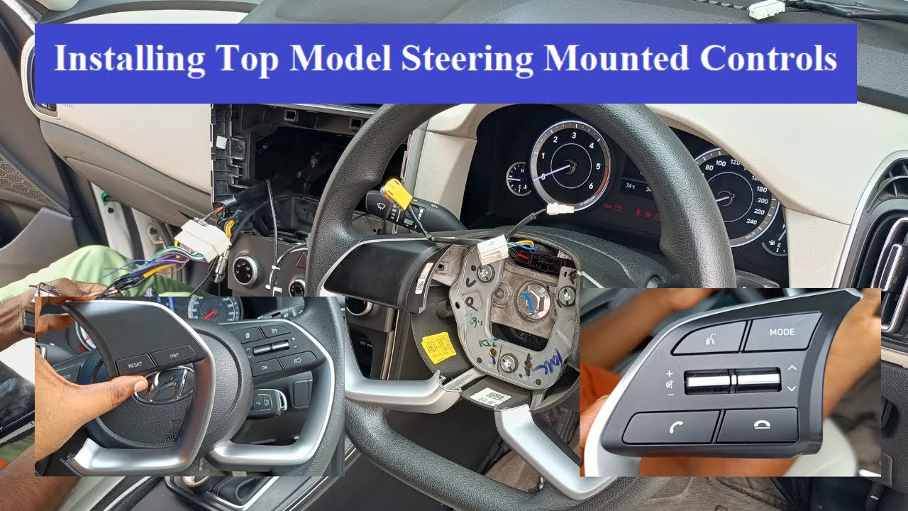 Installing Top Model Steering Mounted Controls | स्टीयरिंग माउंटेड ...