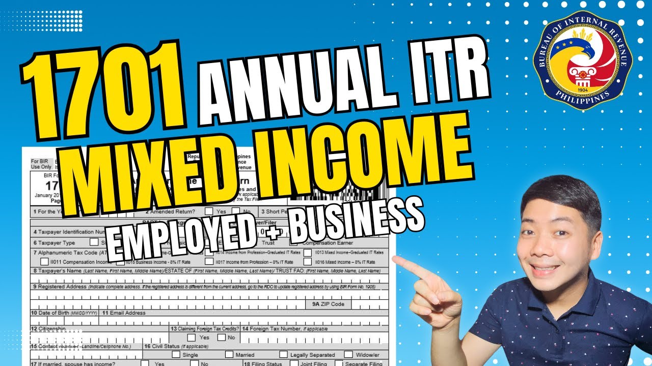 1701 ANNUAL ITR MIXED INCOME EARNER Employed + Business | Annual Income ...