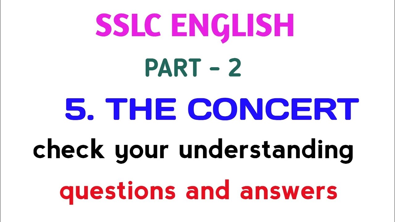 sslc English the Concert questions and answers 10th English the Concert ...