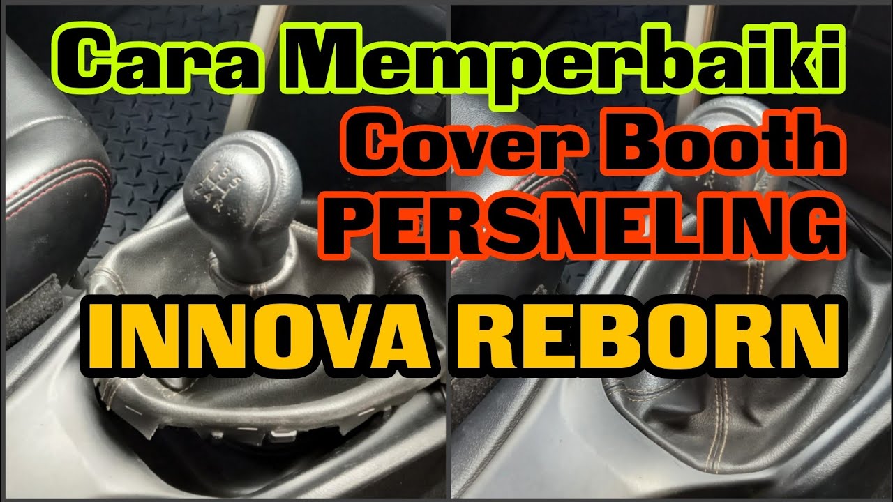 Cara Memperbaiki Sarung/ Cover Booth Persneling Innova Reborn - YouTube