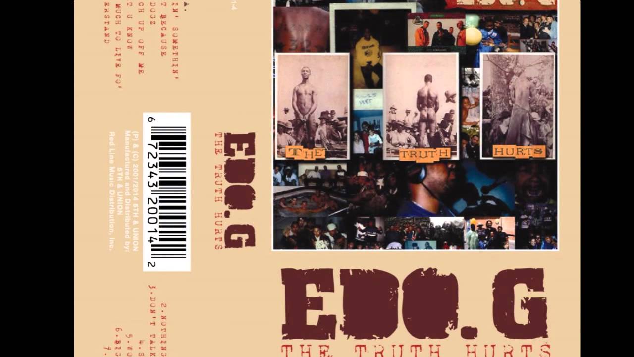 EDO G THE TRUTH HURTS ALBUM SAMPLER - YouTube