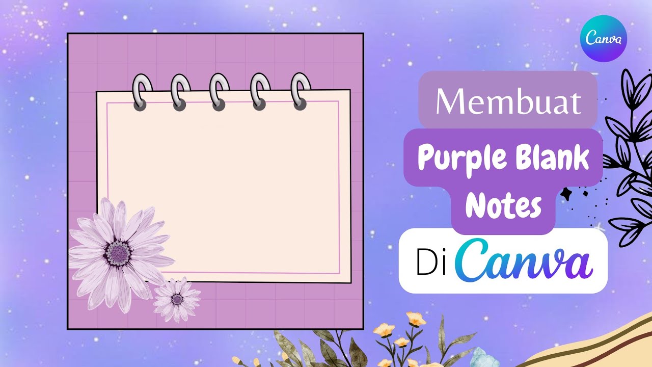 CARA MEMBUAT PURPLE BLANK NOTES DI CANVA || HOW TO MAKE PURPLE BLANK ...