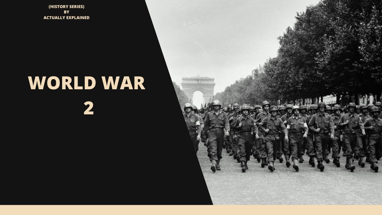 The World War II: Global Conflict and Its Lasting Impact - YouTube