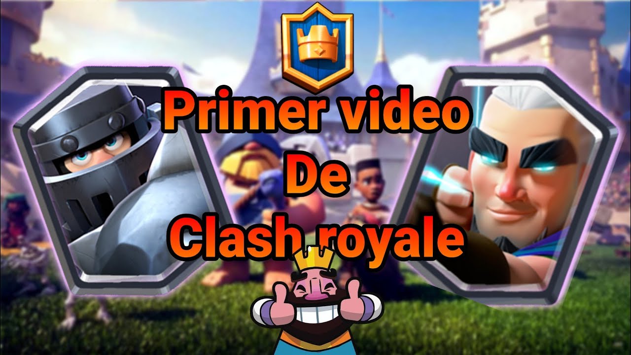Mi primer video de clash royale en el canal!🔥 - YouTube