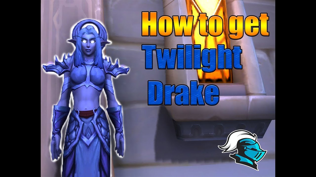 Wow - How to get the Twilight Drake! Bonus mount included! - YouTube