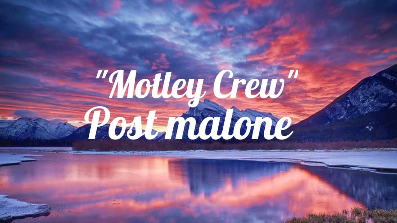 "Motley Crew" Post Malone (lyrics) official video - YouTube