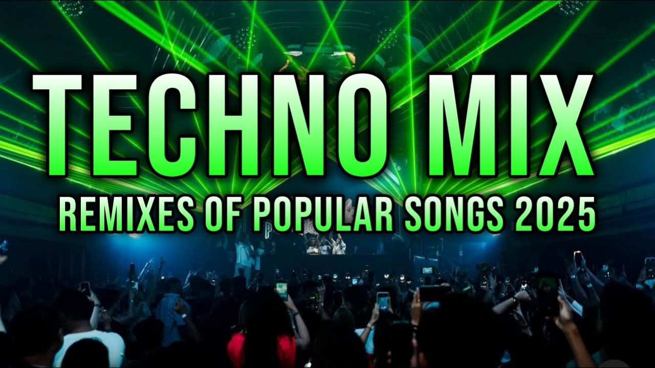 TECHNO MIX 2025 💥 Remixes Of Popular Songs 💥 Only Techno Bangers #254 ...