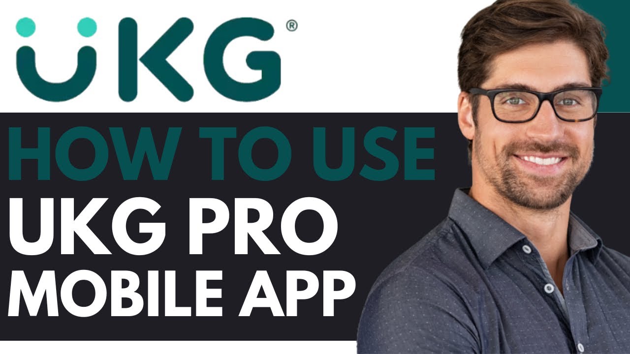HOW TO USE UKG PRO MOBILE APP 2025 (FULL GUIDE) - YouTube