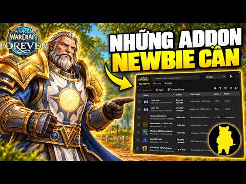 WoW Forever Newbie Guide: Essential Settings and Addons to Install!!