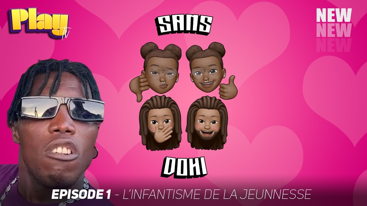 SANS DOHI - ÉPISODE 1 - YouTube