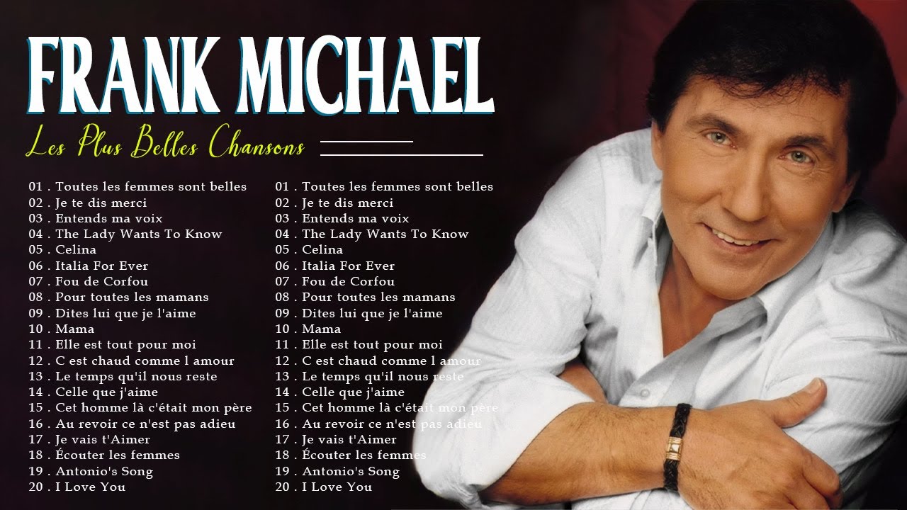 Frank Michael les plus grands succès ★ Les Meilleures Chansons de Frank ...