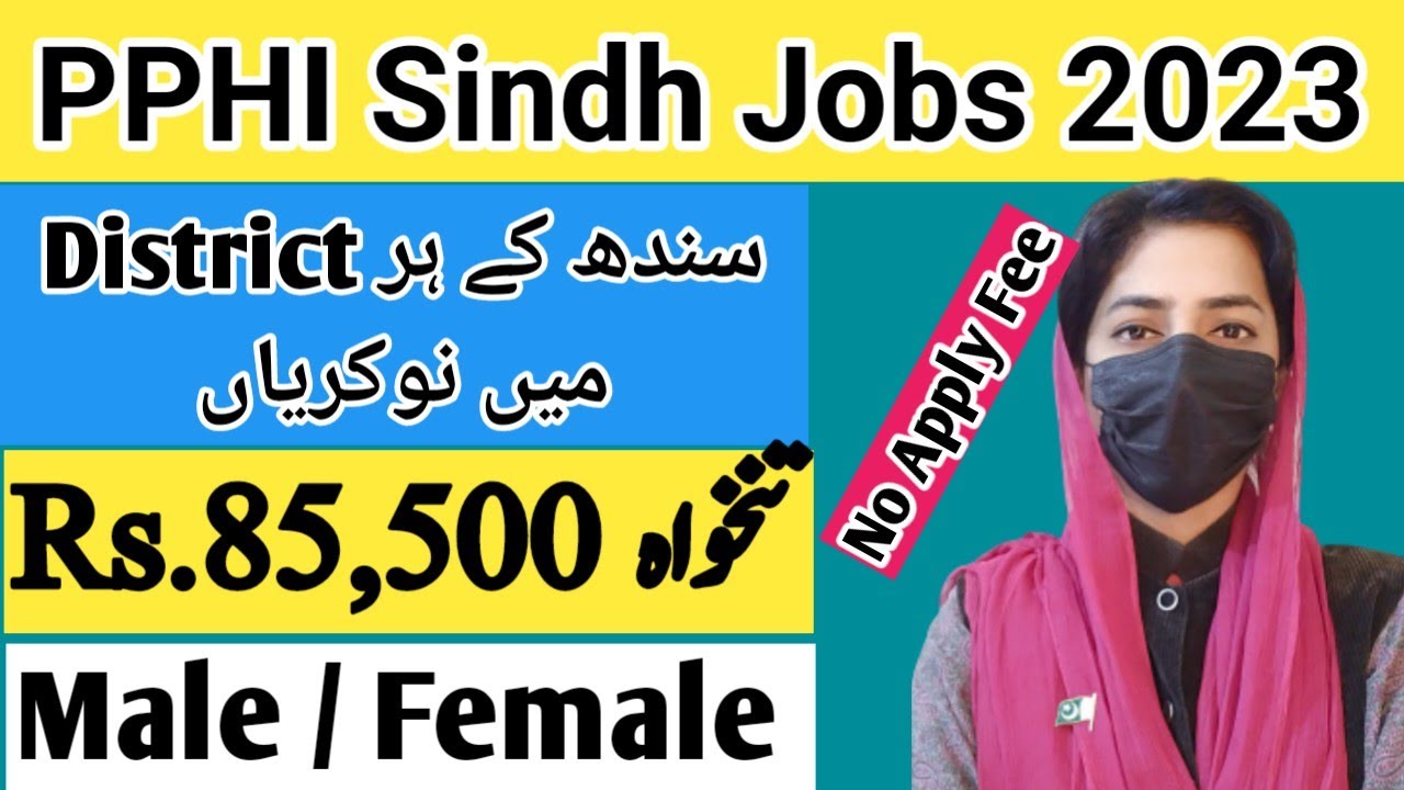 Public Health Sindh (PPHI) Jobs 2023 - Latest Govt Jobs in Pakistan ...