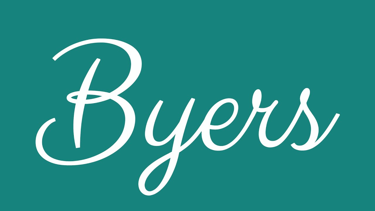 Learn how to Write the Name Byers Signature Style in Cursive Writing ...