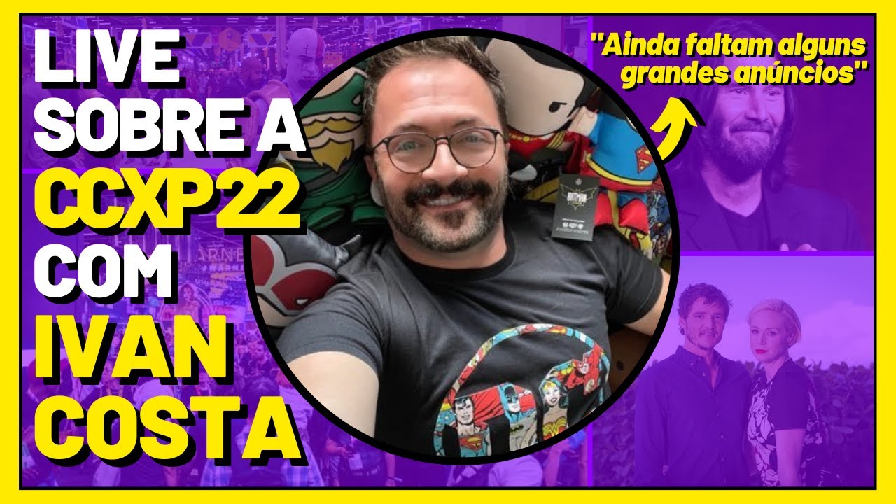 Live sobre a CCXP 22 com IVAN COSTA - coFundador do evento | A maior Comic Con do Mundo - YouTube