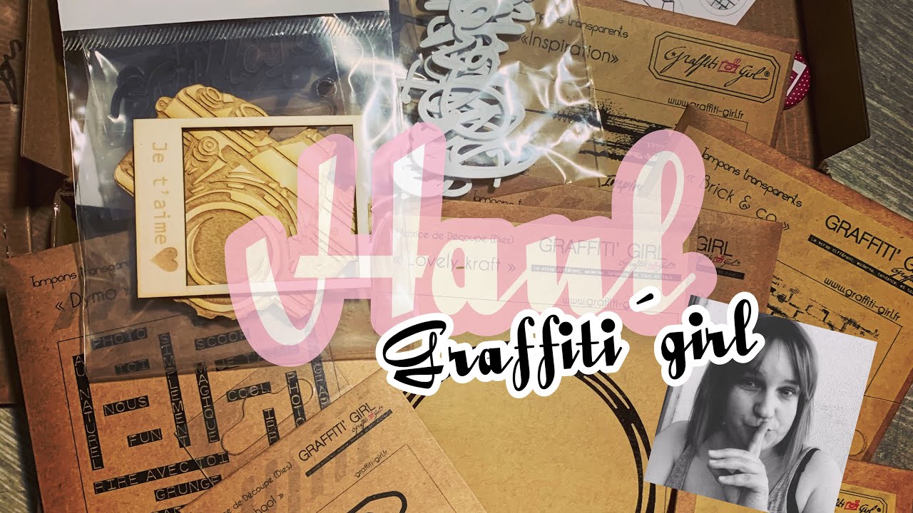 [SCRAP] HAUL GRAFFITI GIRL - YouTube