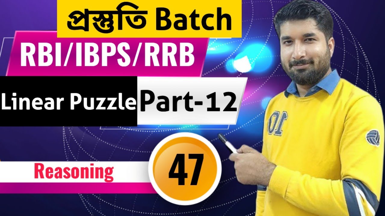 Linear Puzzle Part 12 || প্রস্তুতি Batch || Reasoning -47 || IBPS PO ...