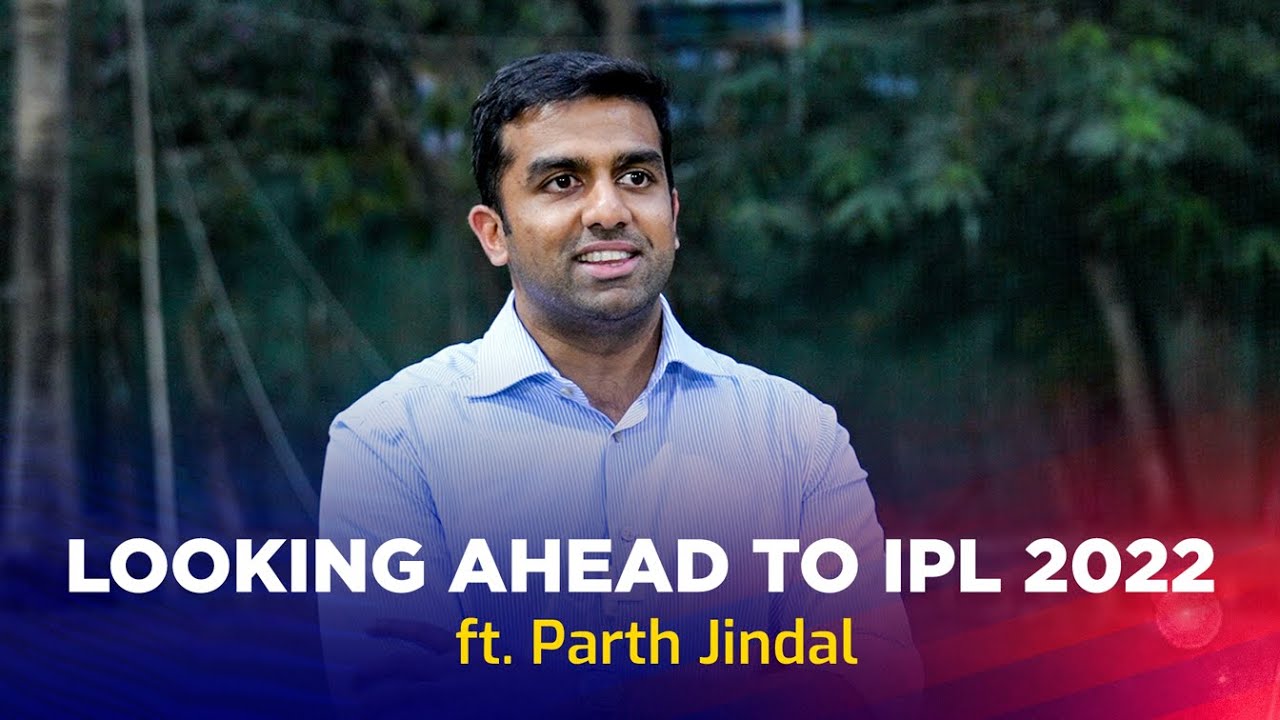 Parth Jindal Interview | IPL 2022 - YouTube