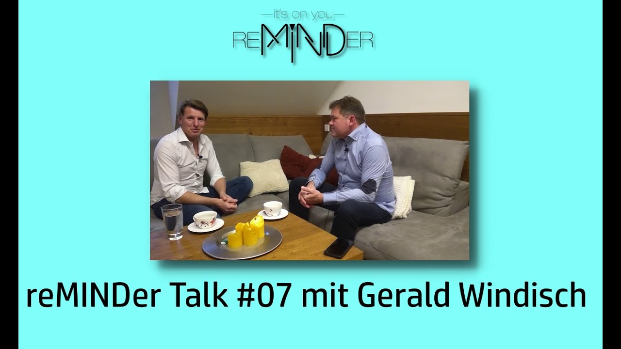 reMINDer Talk #07 mit Gerald Windisch - YouTube