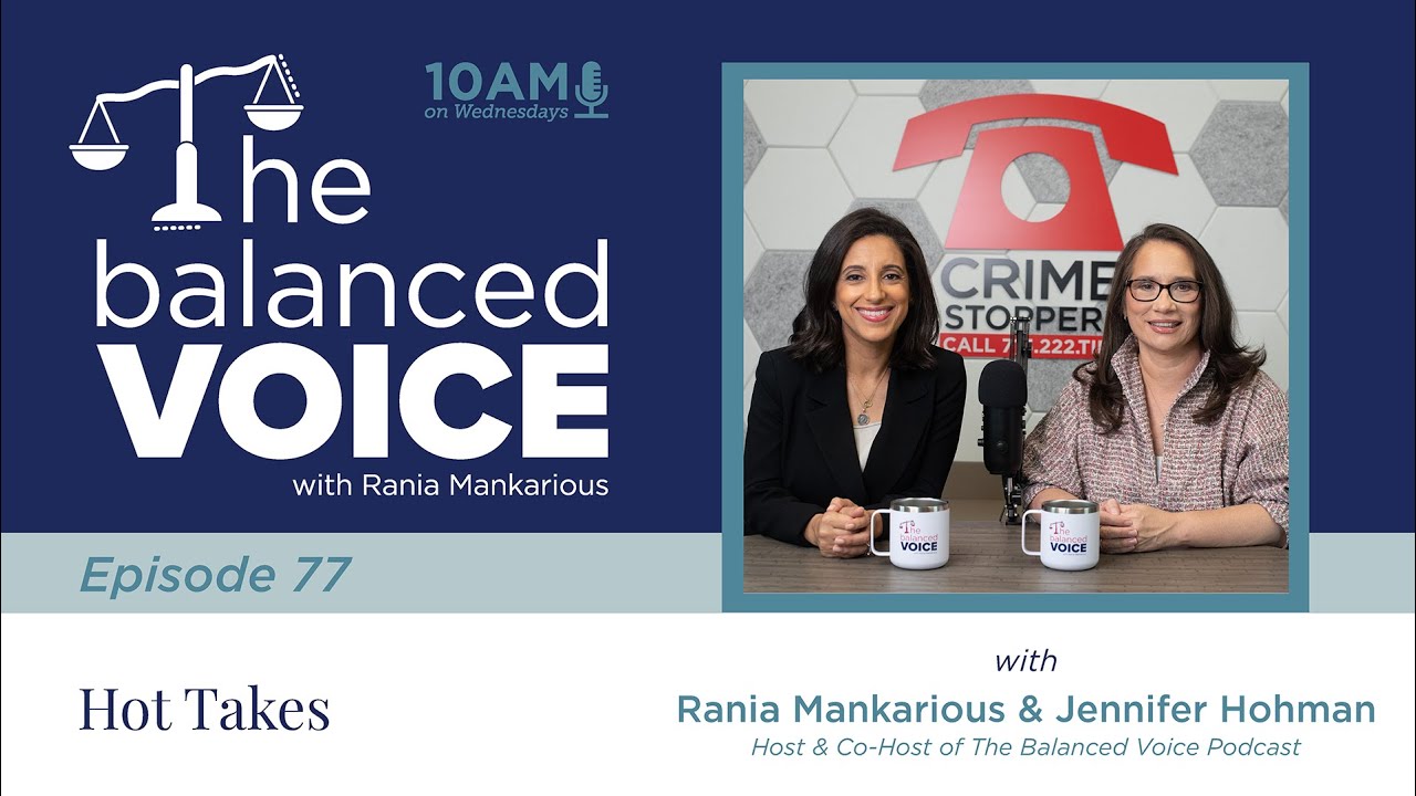 The Balanced Voice Ep. 77 | Hot Takes - Rania Mankarious & Jennifer ...