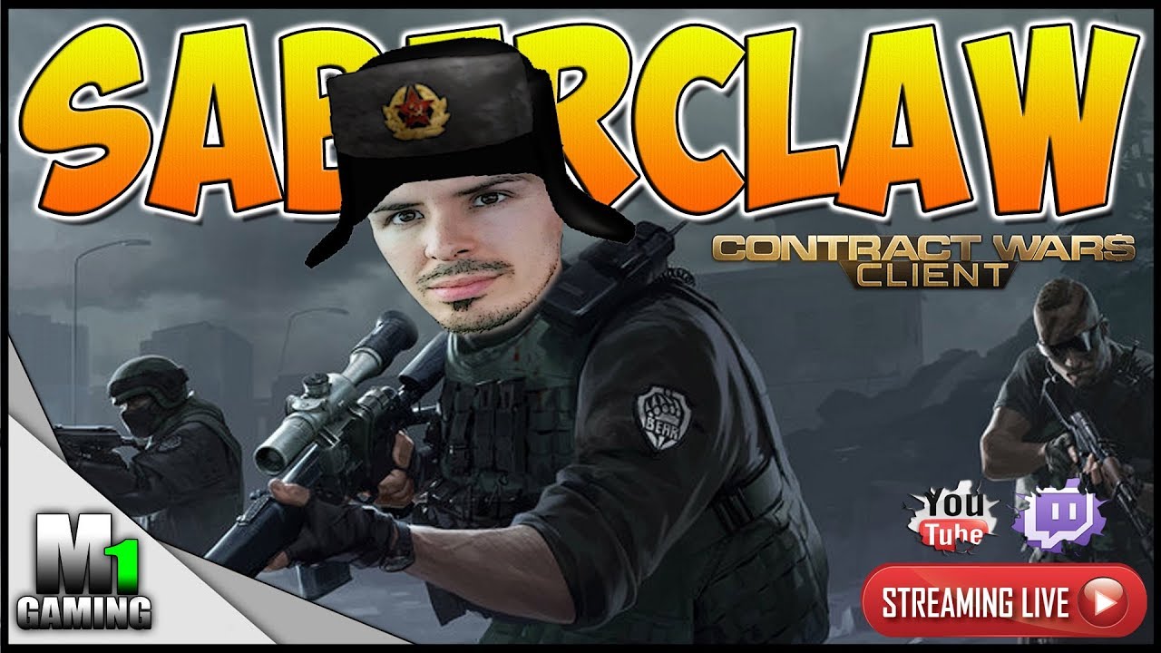 Contract Wars Client - SABERCLAW (Live Stream/Стрим) - YouTube