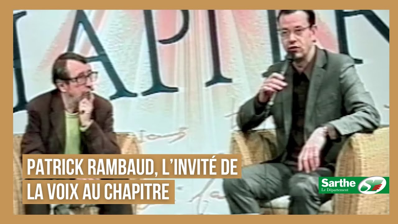 Patrick Rambaud, l'invité de la Voix au Chapitre - YouTube