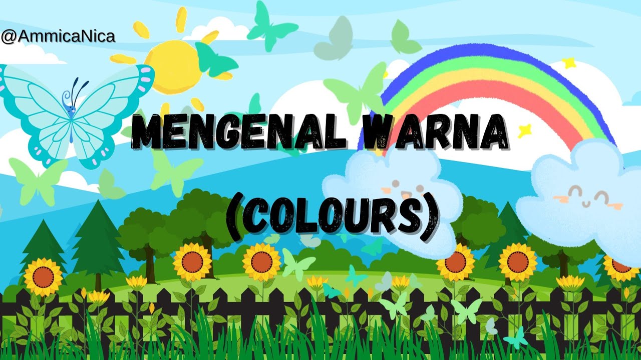 LEARNING COLOURS (Belajar Warna-warna) - YouTube