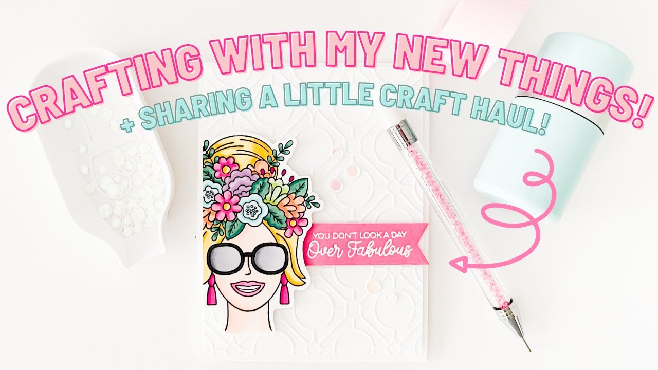 New Craft Supplies...Let's Create! Plus, Another Little Craft Haul ...