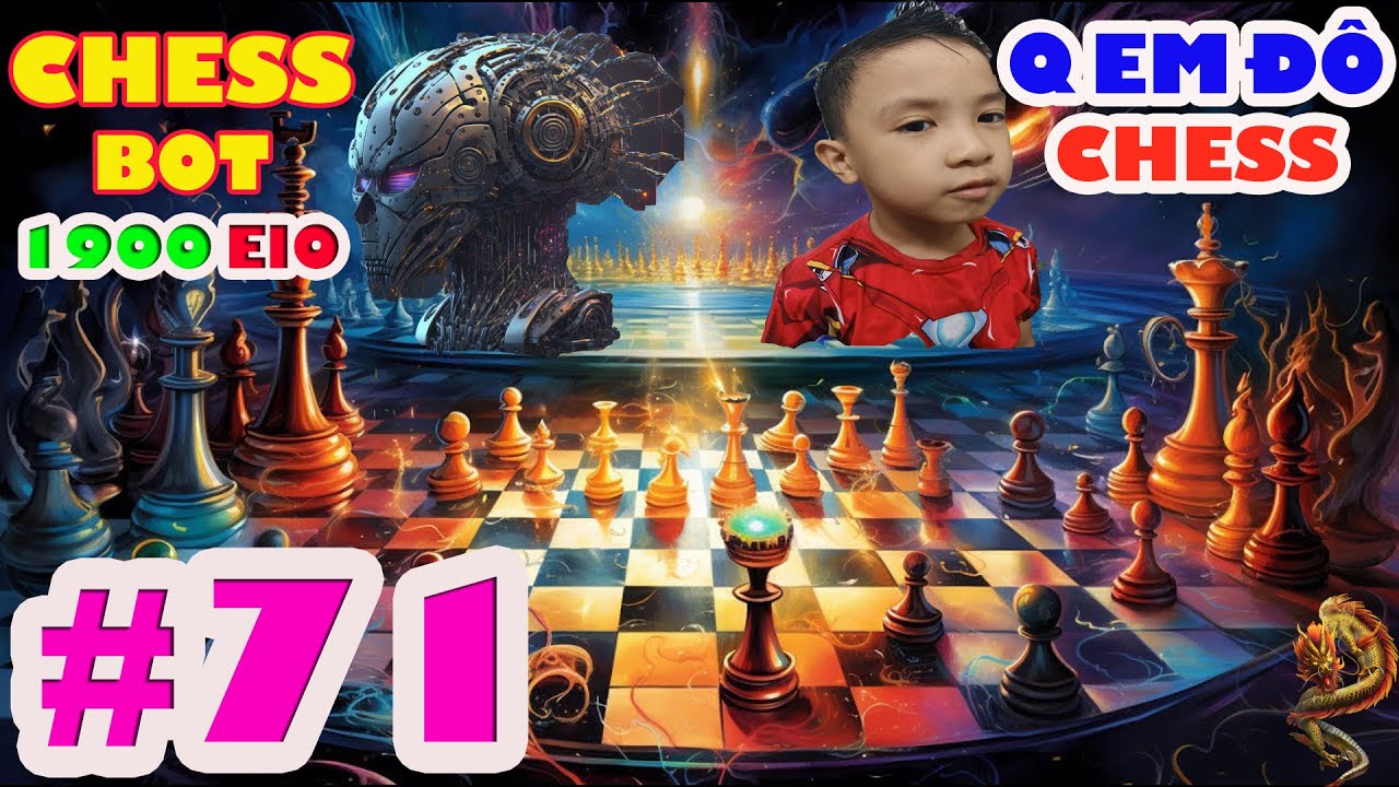 Luyện tập CHESSBOT (#71): Q Em Đô Chess Vs Xavier - BOT (1900 elo) # ...