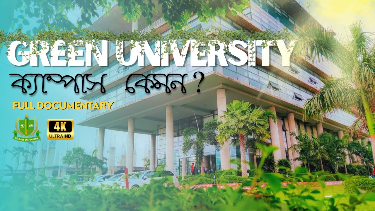 Green University of Bangladesh Campus | Documentary | Beauty Of GUB ...