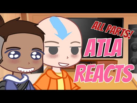 ATLA REACTS - (ALL PARTS) - YouTube