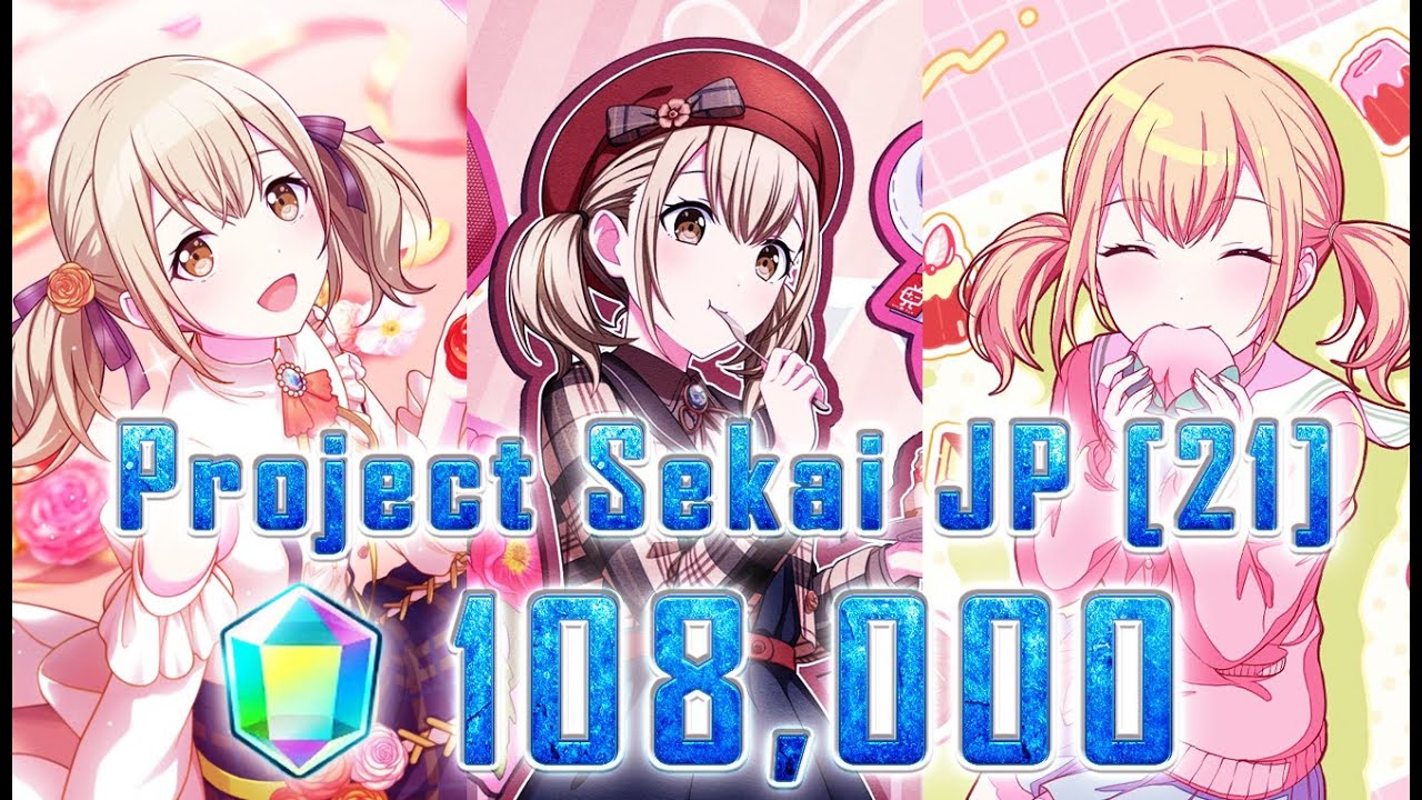 All 3 + 108k gems! Project Sekai "Azusawa Kohane Happy Birthday" Gacha - JP [21] - YouTube