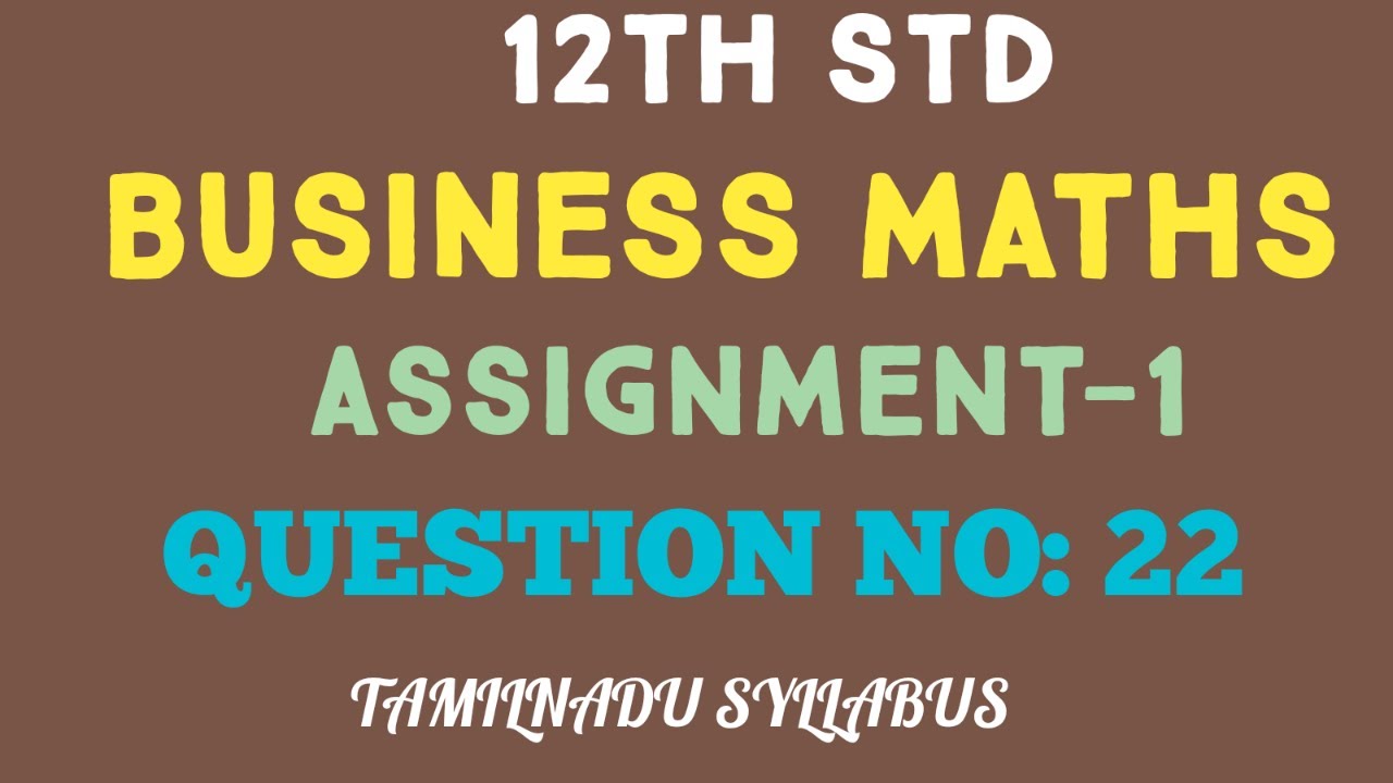 12th Std BM Assignment Sum No.22 Write the conditions for transition probability matrix - YouTube