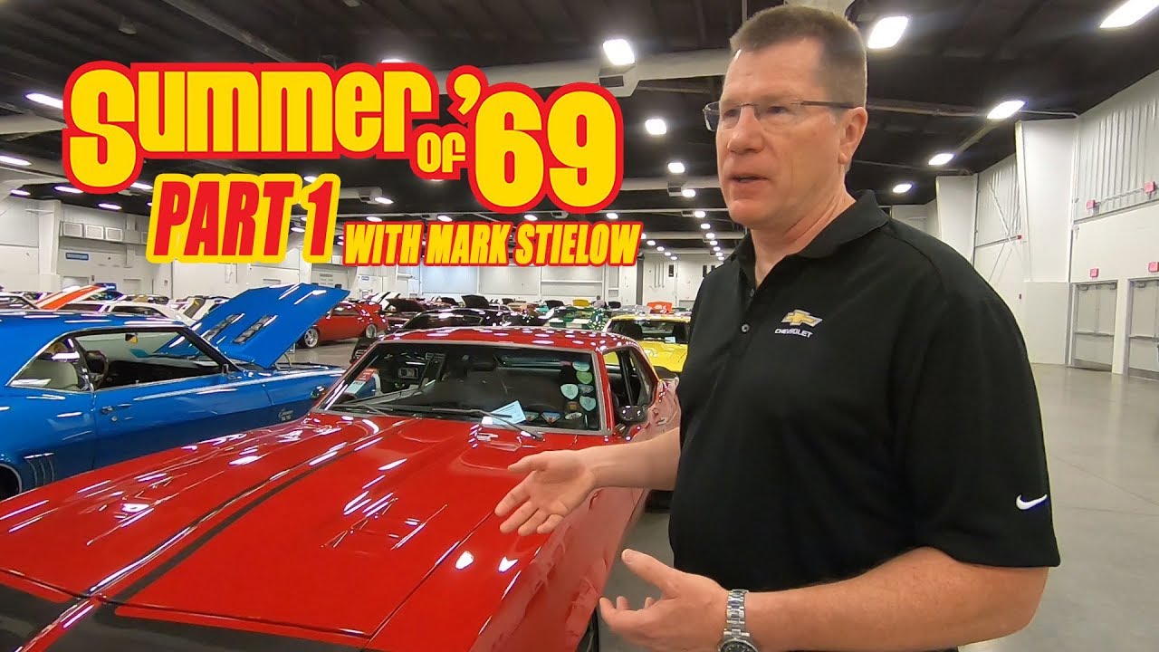 Goodguys Summer Of '69 Camaro Showcase - Part 1 with Mark Stielow - YouTube