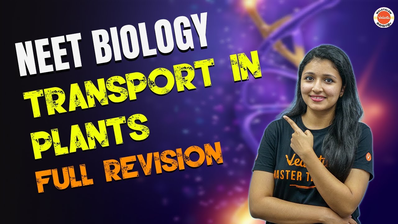 Transport In Plants Full Revision For NEET 2023 Biology🔥🔥 | Vedantu ...