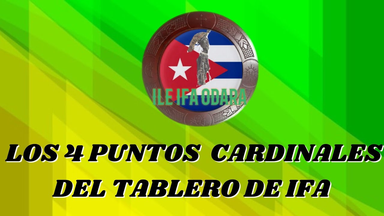 LOS 4 PUNTOS CARDINALES DEL TABLERO DE IFA.#conversacion # ...