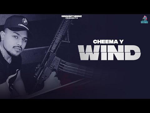 Wind Cheema Y (Official Video) New Punjabi Song 2025 | Latest Punjabi Songs 2025 | Cheema Y All Song