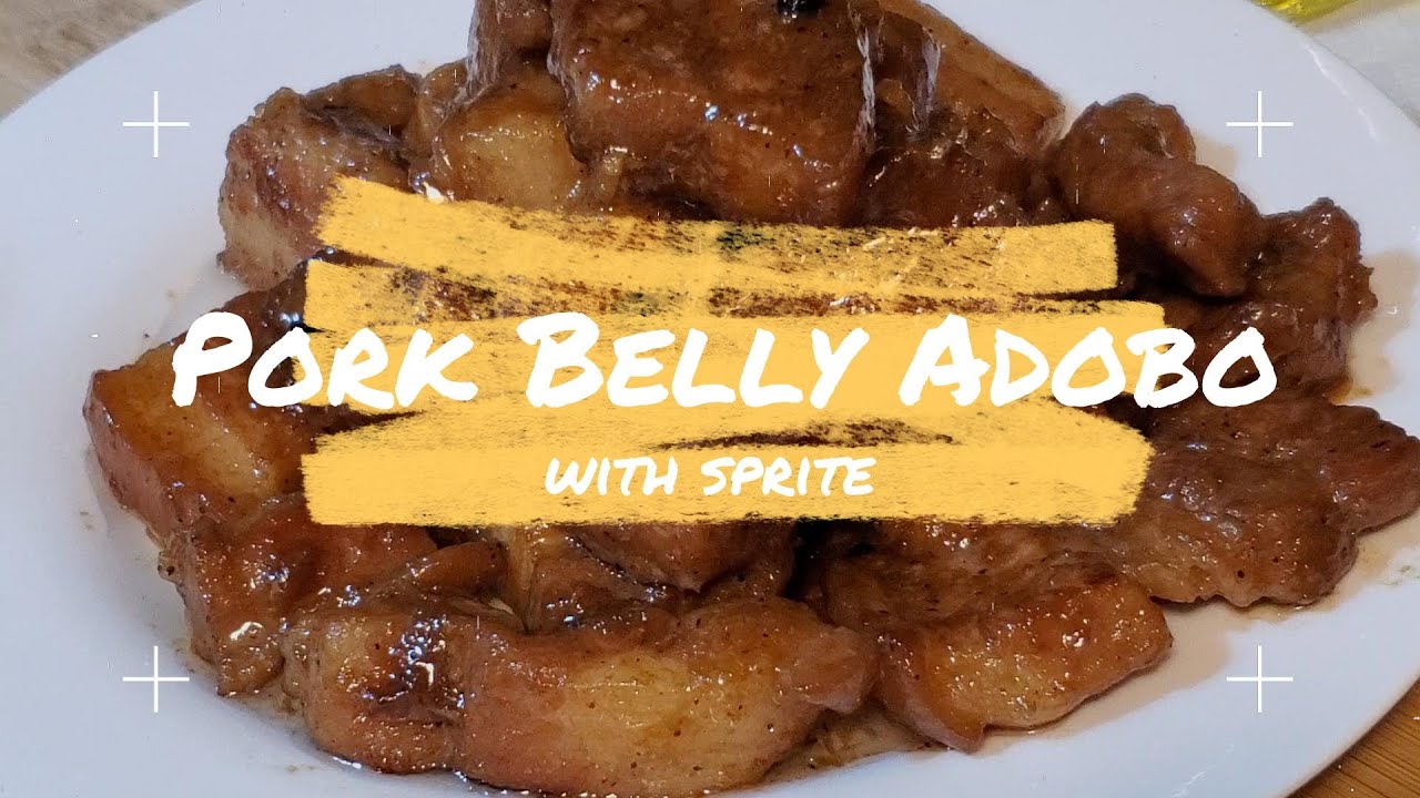 Pork Belly Adobo with Sprite | Adobong Pork Belly | Easy to Follow ...
