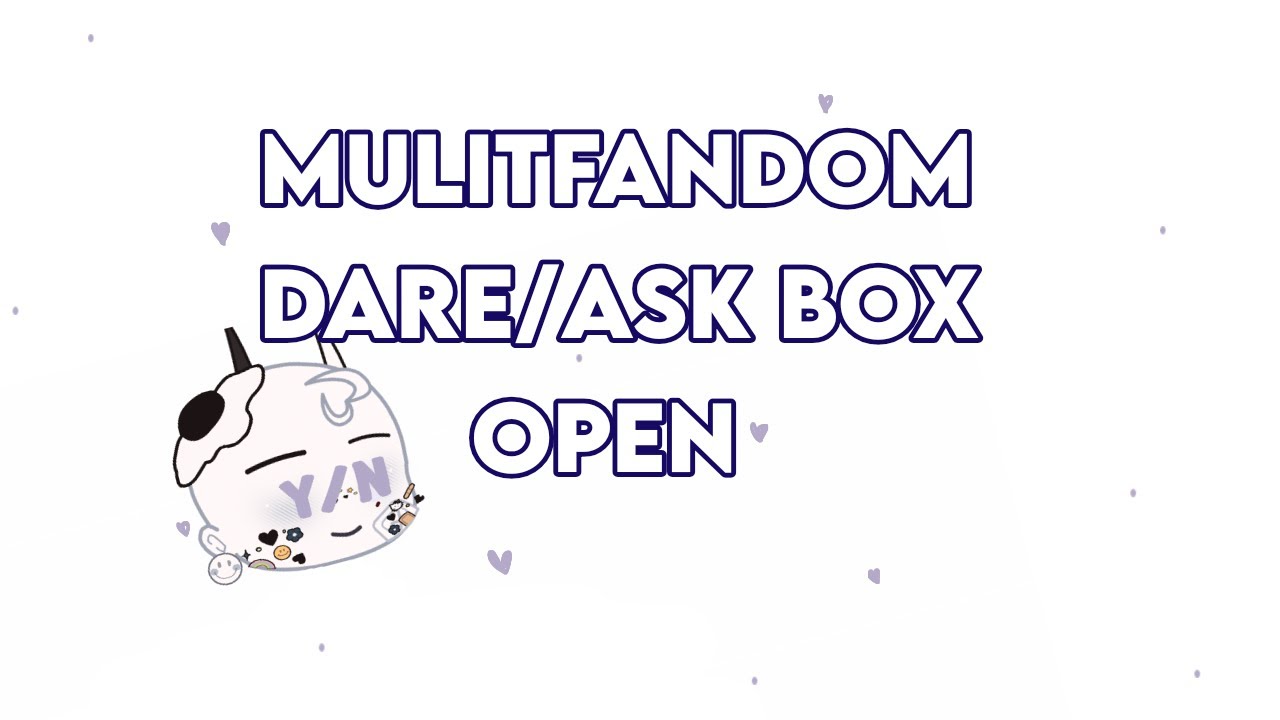 Multifandom Dare/Ask box!|| [OPEN]||DSMP/OMORI/FNAF|| Bon's - YouTube