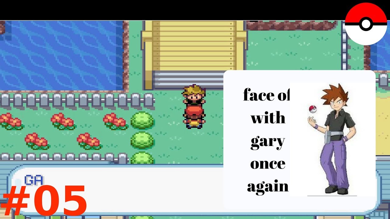 #05 WALK-THROUGH POKEMON FIRE RED VERSION Ash vs Gary once again - YouTube