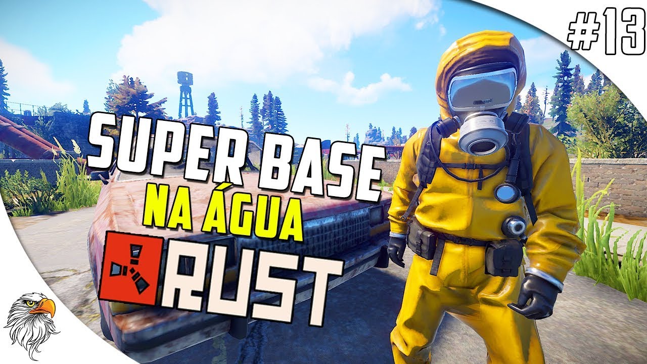 RUST DOS PIRATAS - SUPER BASE NA ÁGUA #13 - YouTube
