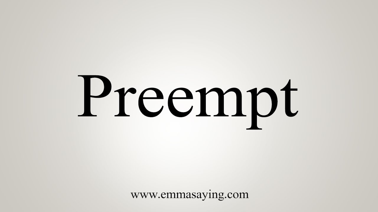 How To Say Preempt - YouTube