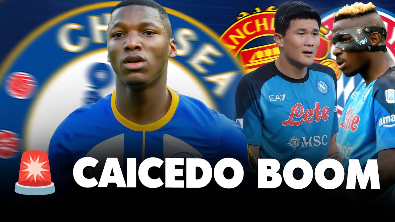 🚨 CAICEDO BOOM AND… ONE MORE! TRUTH ON OSIMHEN DEAL AND KIM - YouTube