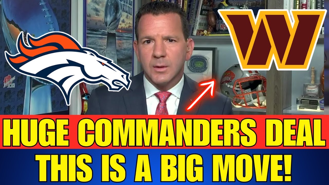 🚨OMG! BRONCOS STAR HEADING TO COMMANDERS! THIS IS A BIG MOVE IN THE NFL ...