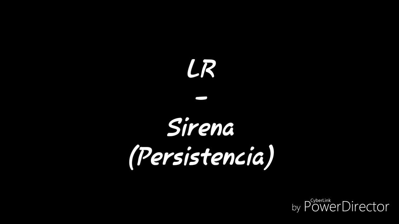 LR (Ley del Rap) - Sirena (Letras) (Persistencia) - YouTube