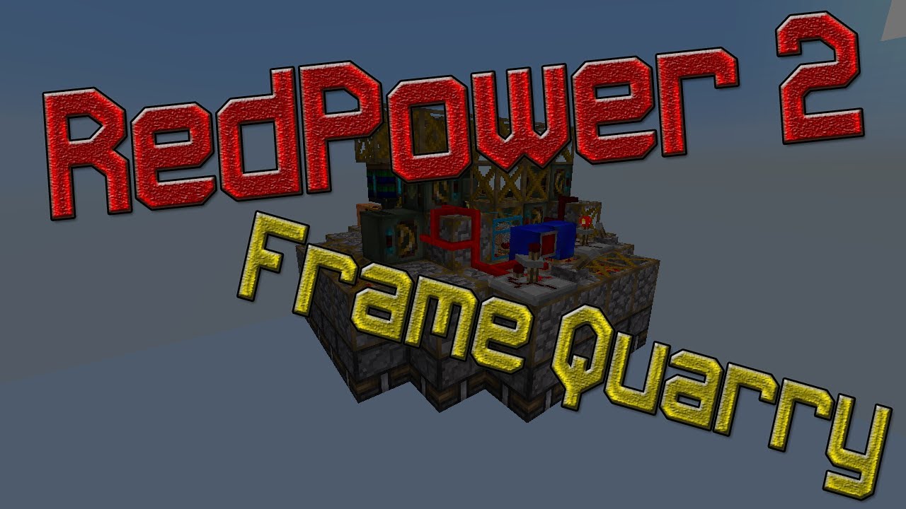 Tutoriaali: RedPower 2 Frame Quarry - YouTube