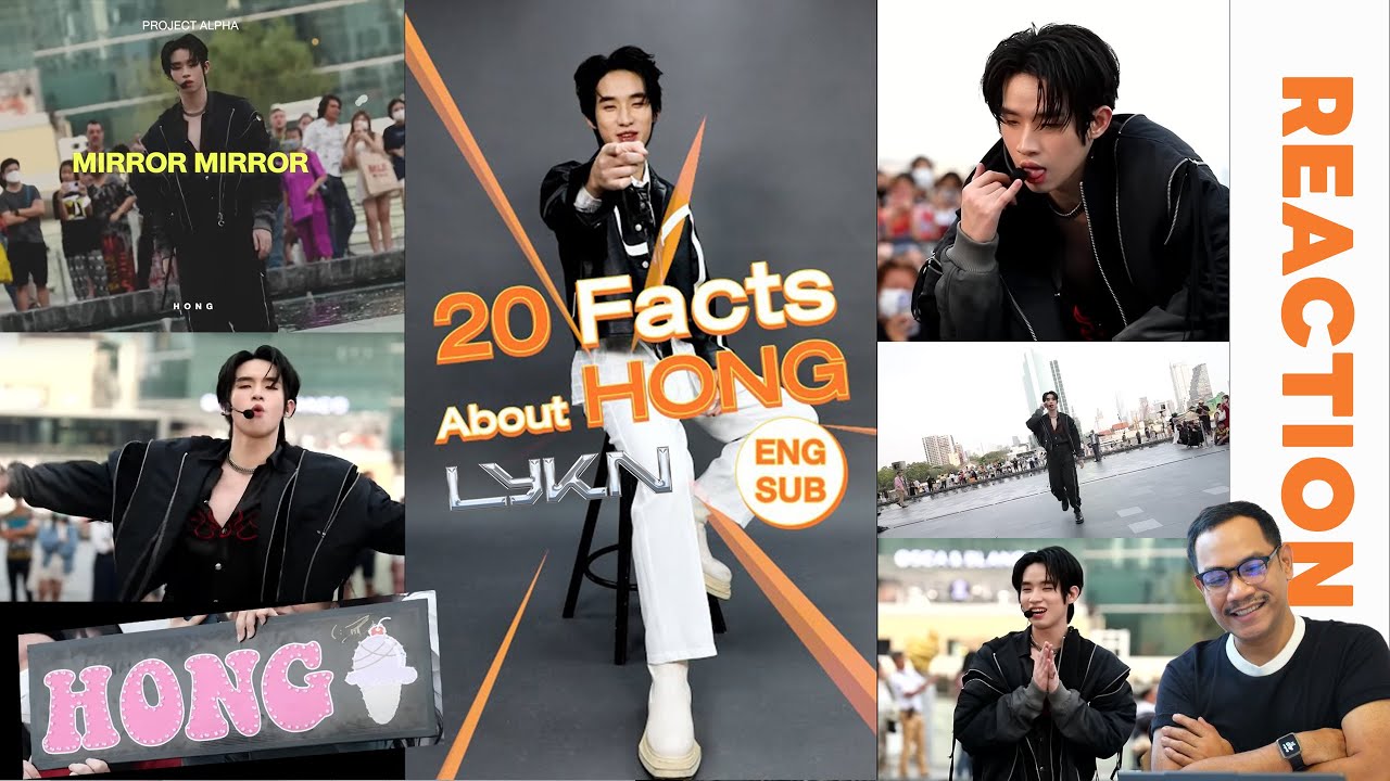 REACTION | 20 FACTS ABOUT HONG [ LYKN ] + MIRROR MIRROR HAPPENING STAGE ...