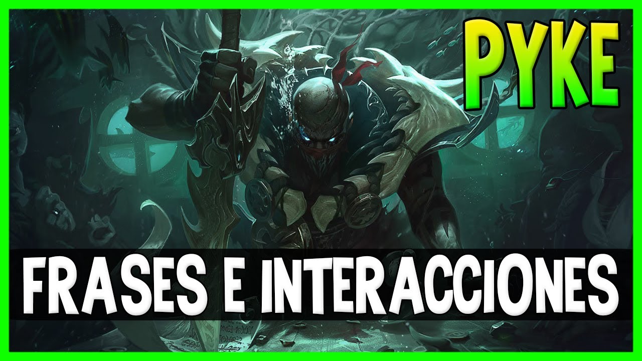 Las Frases e Interacciones de PYKE (Audio Latino) - YouTube