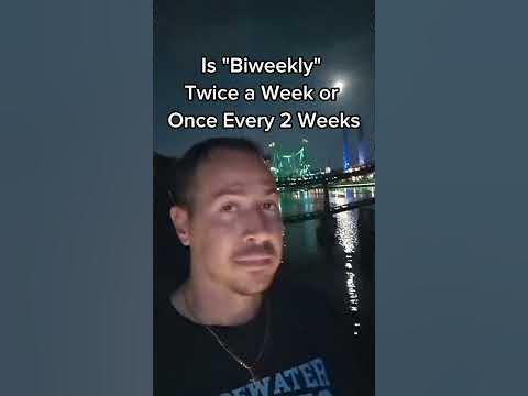 Is Biweekly Twice a Week or Once Every 2 Weeks - YouTube