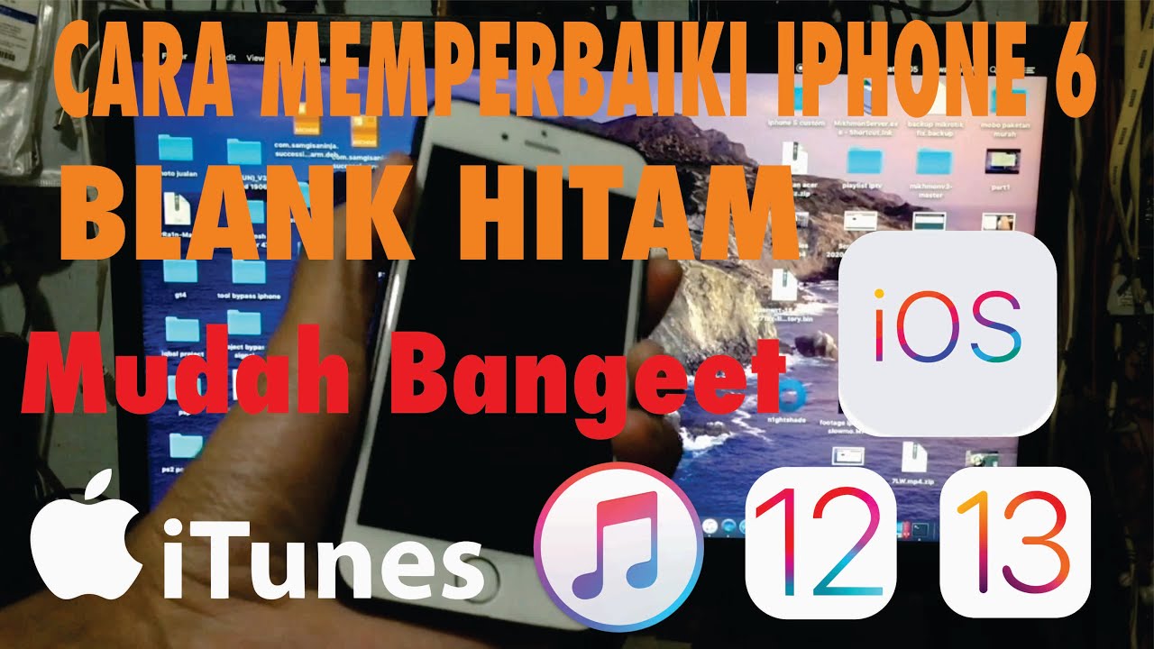 Cara Memperbaiki iPhone 6 Blank Hitam TANPA DI BONGKAR - YouTube